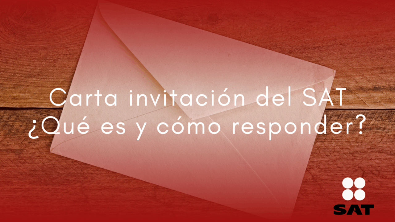 Carta invitación del SAT ¿Qué es y cómo responder? | Grupo Carrsa